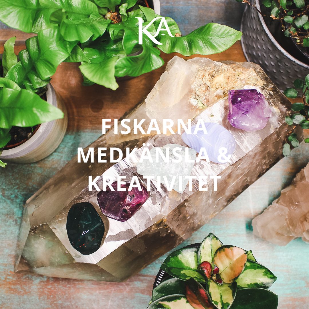 Fiskarnas stjärntecken | Medkänsla och Kreativitet – Kristallakademin